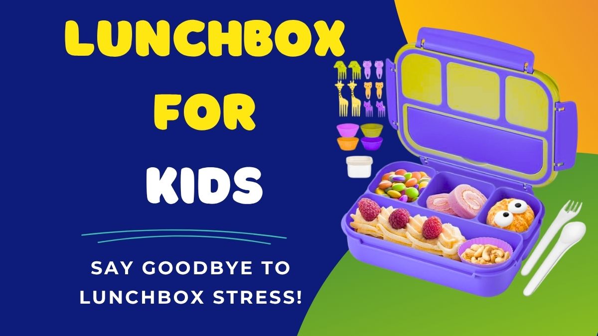 Back to School Lunchbox Ideas for Kids: Hacks Moms Swear By - Mehendi ...